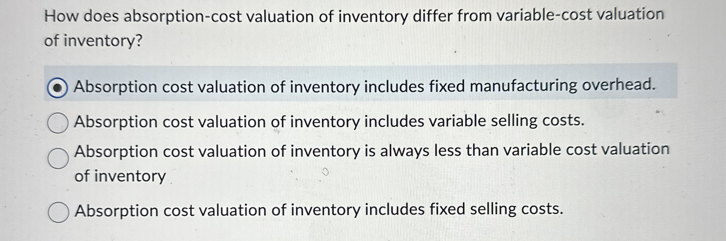 How does absorption-cost valuation of inventory | Chegg.com