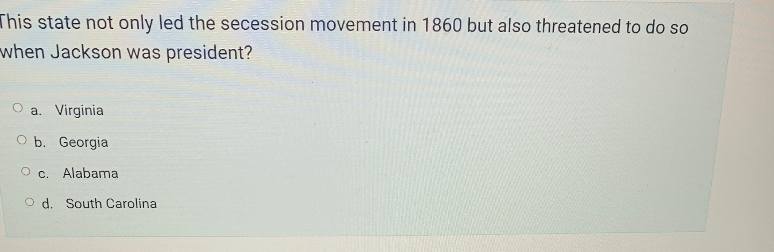 Solved This state not only led the secession movement in | Chegg.com