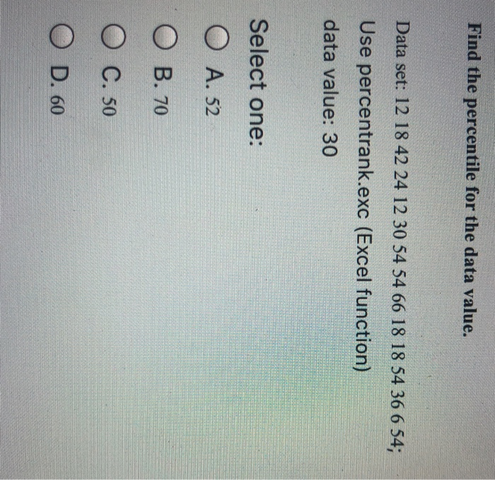 Solved Find the percentile for the data value. Data set: 12 | Chegg.com