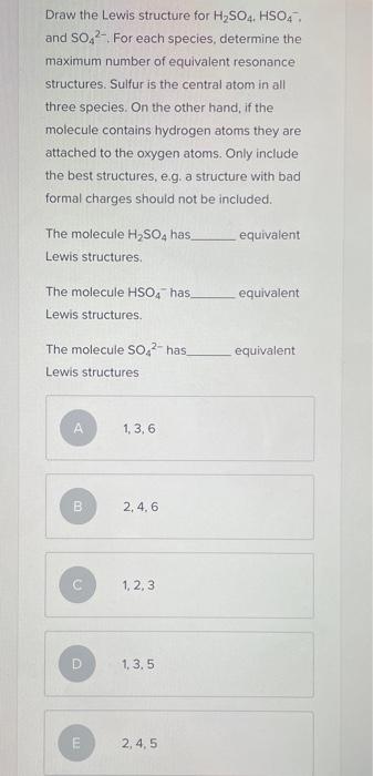 Solved Draw the Lewis structure for H2SO4. HSO4. and S0,2- | Chegg.com