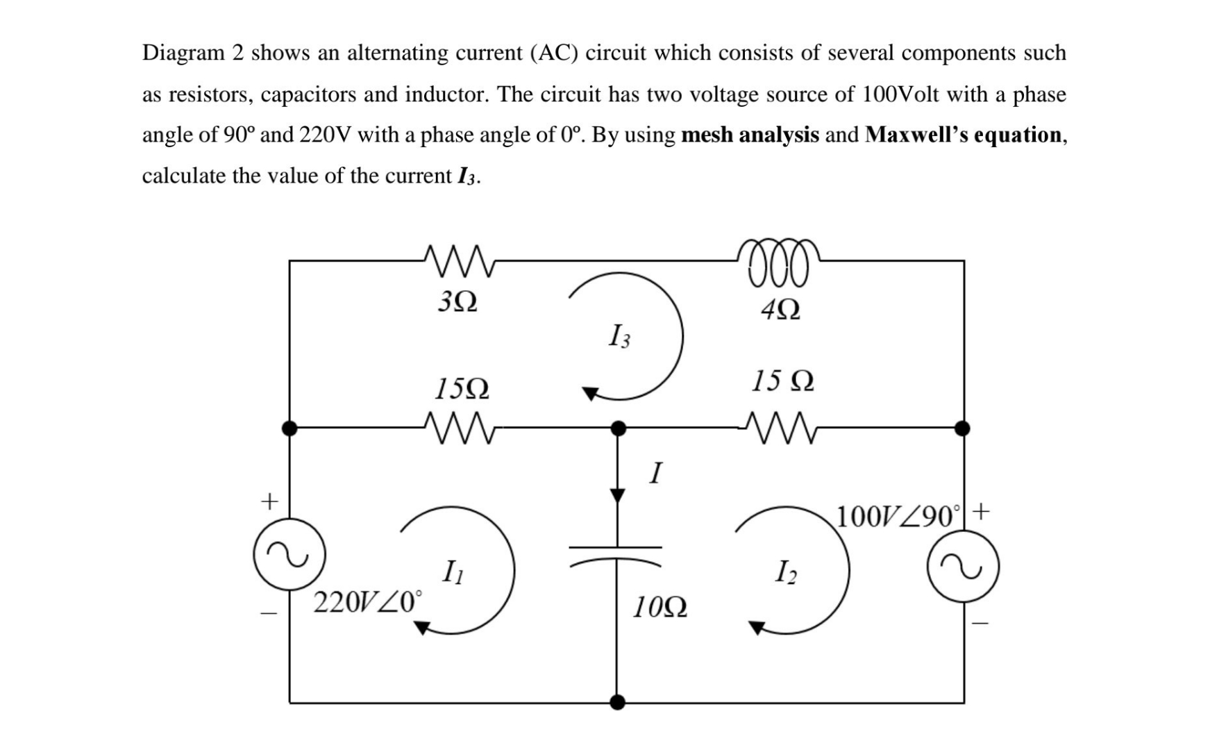 Solved Diagram 2 ﻿shows an alternating current (AC) ﻿circuit | Chegg.com