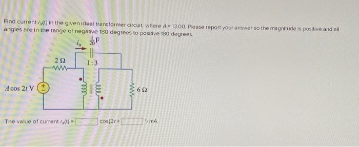 Solved Find current i sit) in the given ideal transformer | Chegg.com