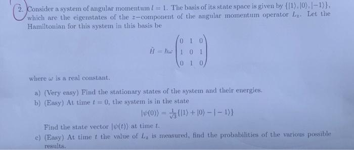 Solved 2. Consider a system of angular momentum l=1. The | Chegg.com