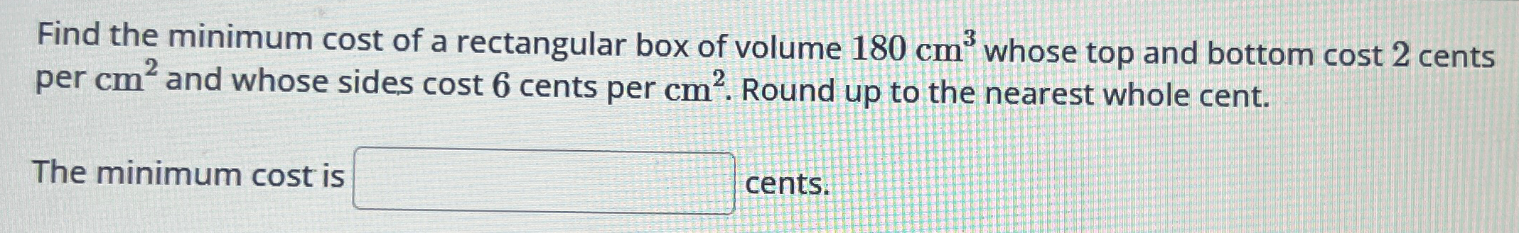 Solved Find the minimum cost of a rectangular box of volume | Chegg.com