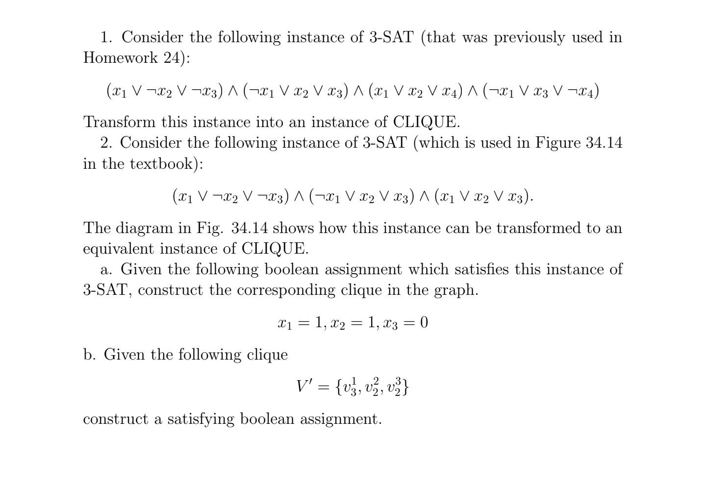 Solved 1. Consider the following instance of 3-SAT (that was | Chegg.com