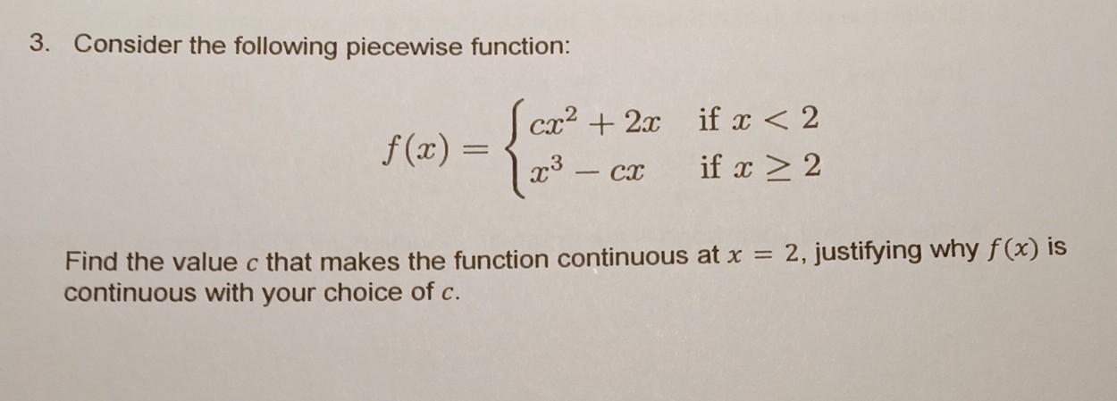 Solved 3. Consider the following piecewise function: | Chegg.com