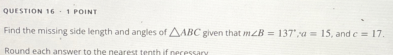 Solved Find the missing side length and angles of ????ABC | Chegg.com