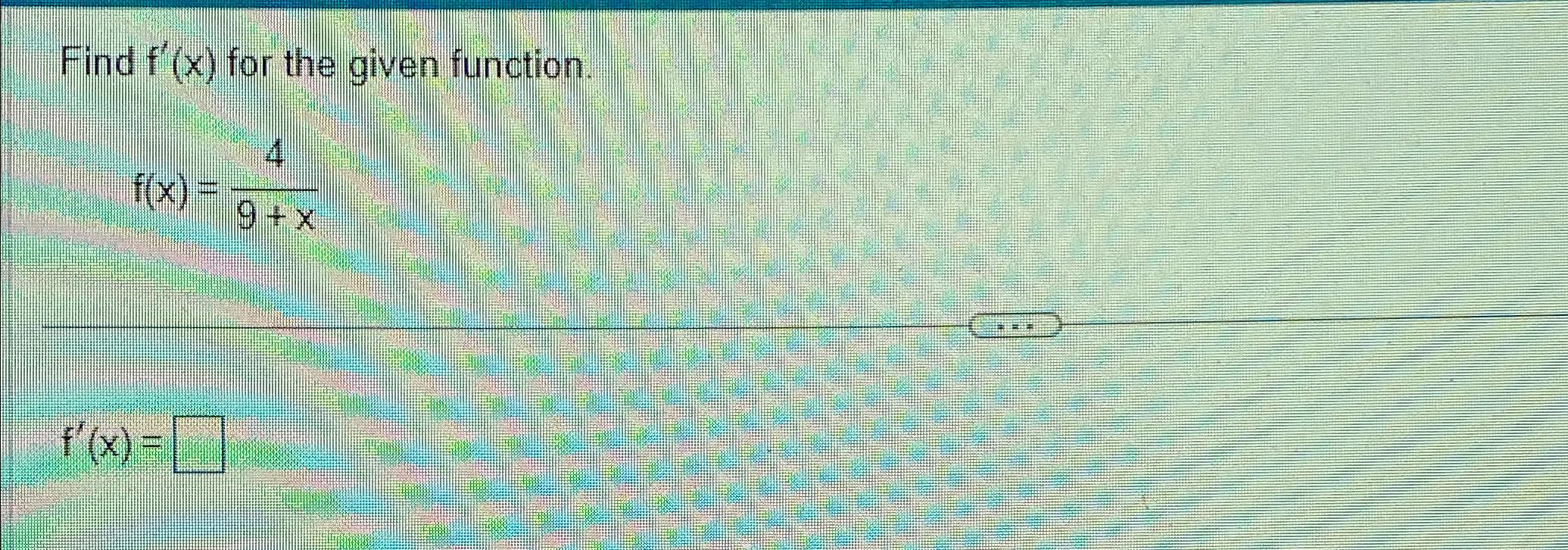 Solved Find f'(x) ﻿for the given function.f(x)=49+xf'(x)= | Chegg.com