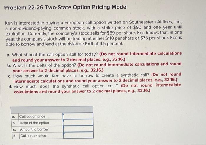 Solved Problem 22-26 Two-State Option Pricing Model Ken is | Chegg.com