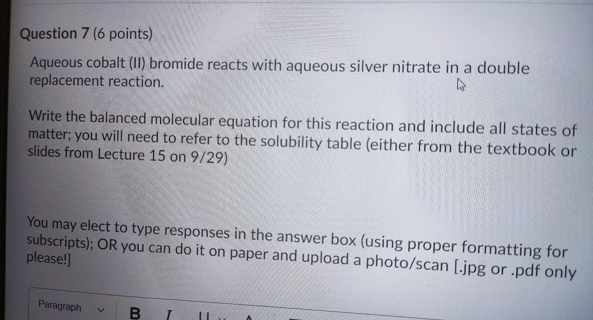 Solved Question 7 (6 points) Aqueous cobalt (II) bromide | Chegg.com