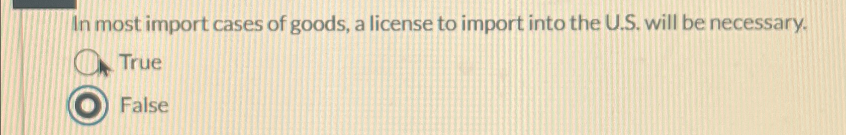 Solved In most import cases of goods, a license to import | Chegg.com