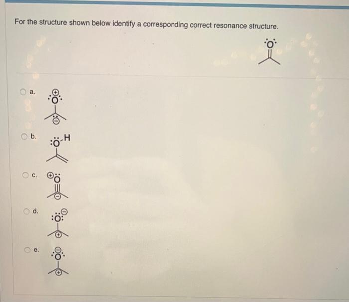 Solved For The Structure Shown Below Identify A
