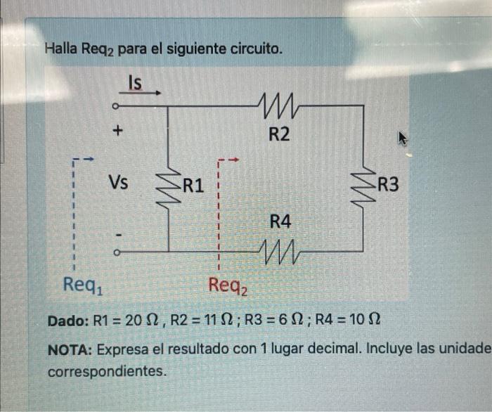Solved Halla Req2 para el siguiente circuito. Dado: | Chegg.com
