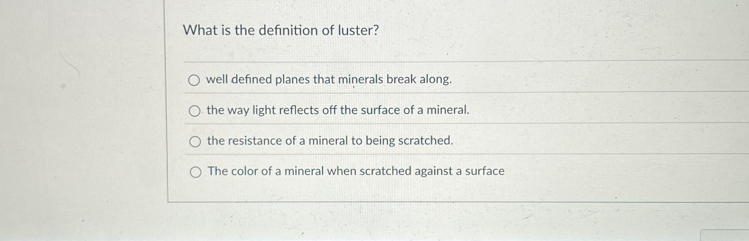 Solved What is the definition of luster?well defined planes | Chegg.com