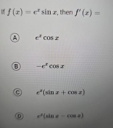 Solved If f(x)=exsinx, ﻿then f'(x)=A excosxB | Chegg.com