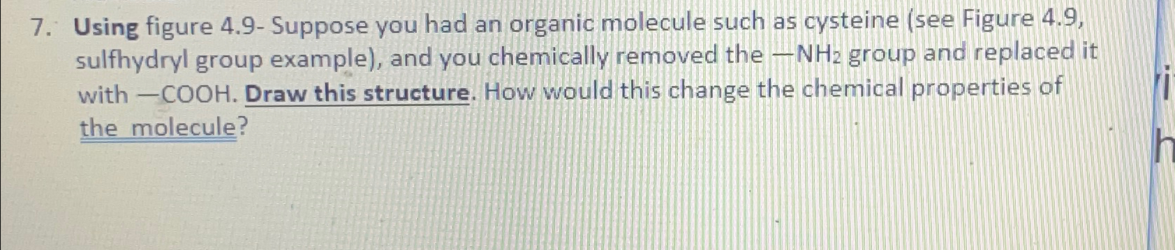 Using figure 4.9- ﻿Suppose you had an organic | Chegg.com