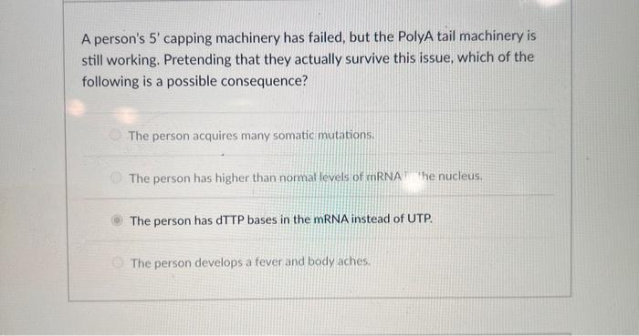Solved A person's 5 ' capping machinery has failed, but the | Chegg.com