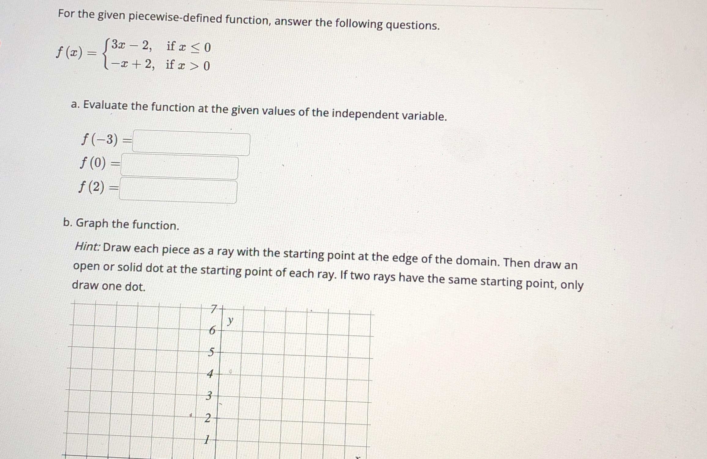 Solved For the given piecewise-defined function, answer the | Chegg.com