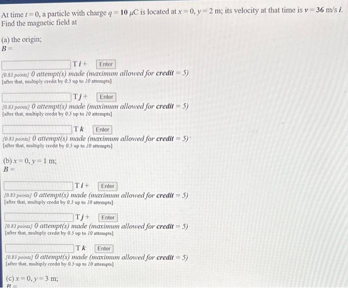 Solved At time t=0, a particle with charge q=10μC is located | Chegg.com