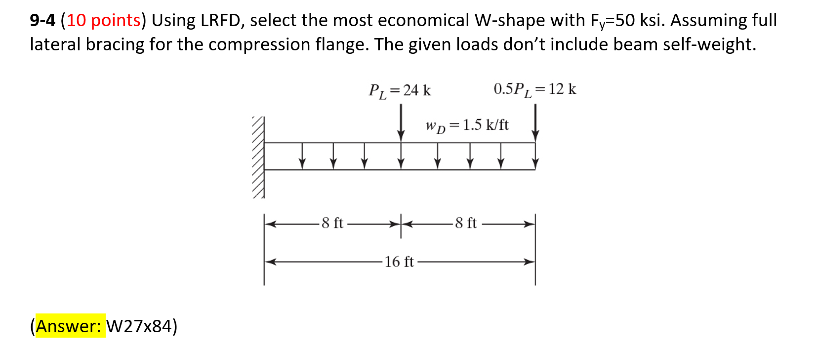 Solved 9-4 (10 ﻿points) ﻿Using LRFD, ﻿select the most | Chegg.com
