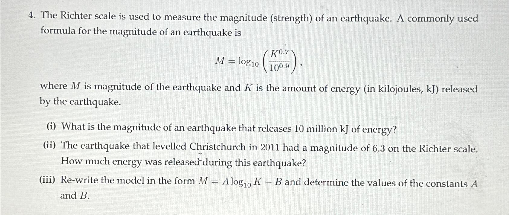 Solved The Richter scale is used to measure the magnitude | Chegg.com
