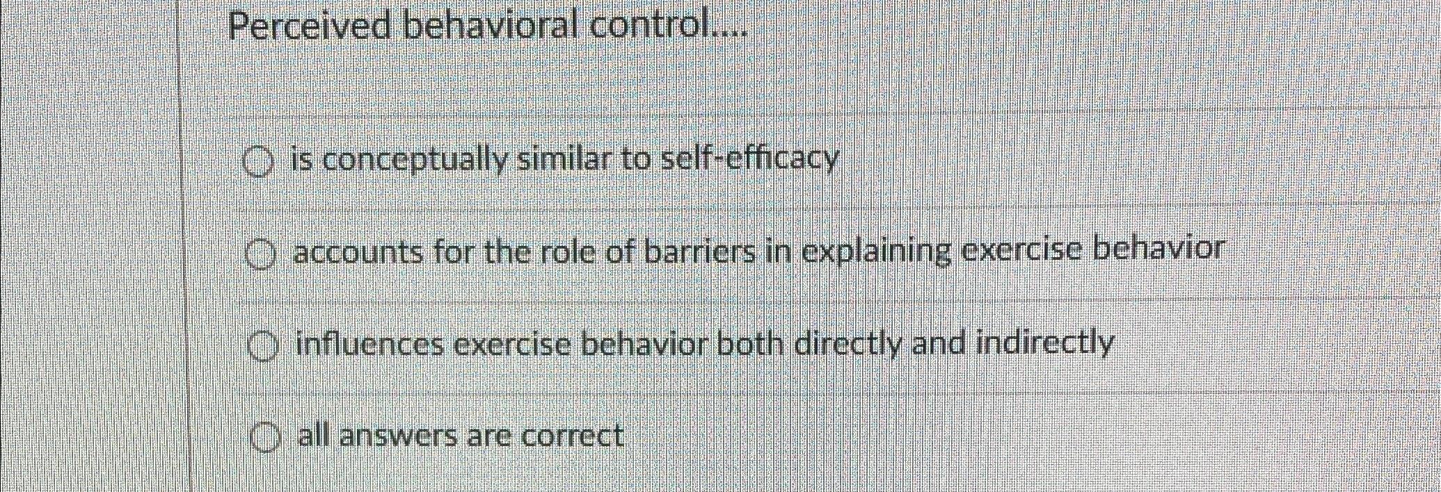 Solved Perceived behavioral control....is conceptually | Chegg.com