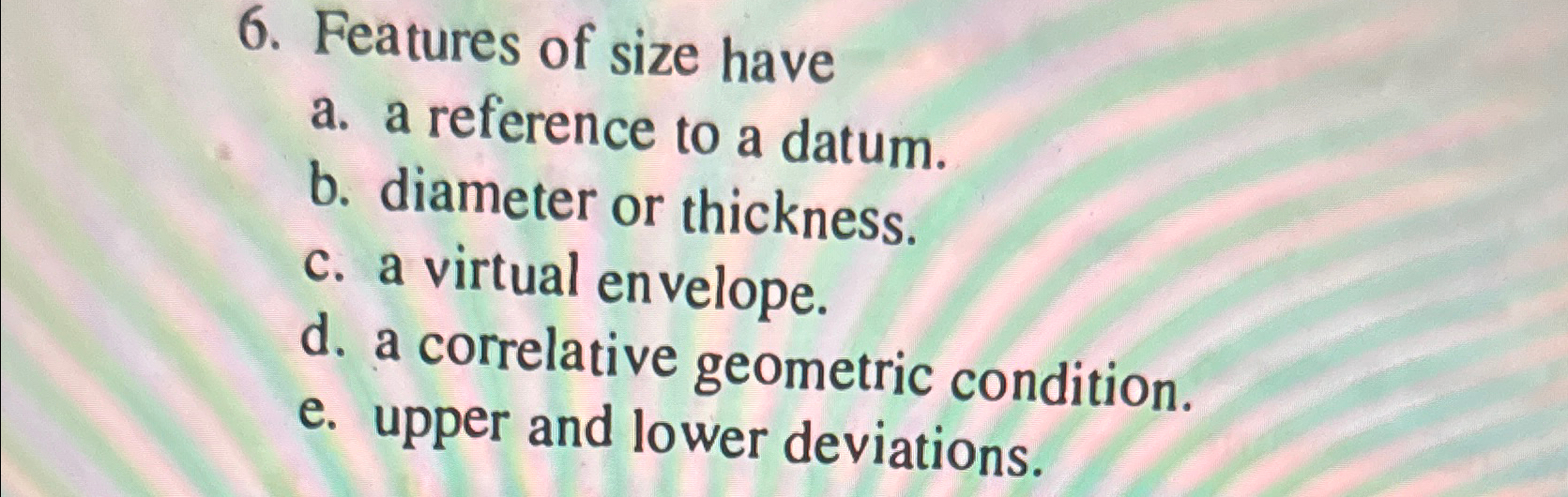 Solved Features of size havea. ﻿a reference to a datum.b. | Chegg.com