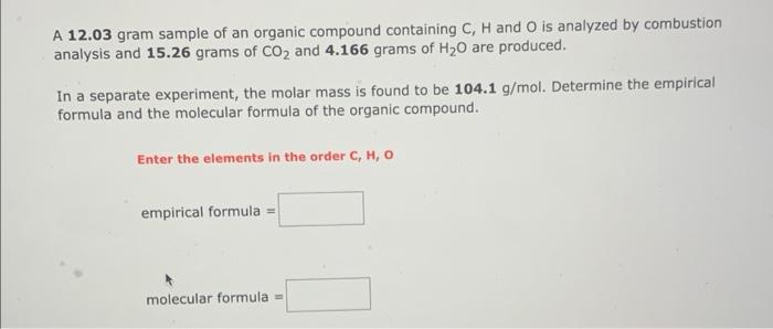 Solved A 12.03 gram sample of an organic compound containing | Chegg.com