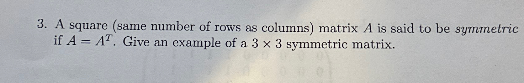Solved A square (same number of rows as columns) ﻿matrix A | Chegg.com