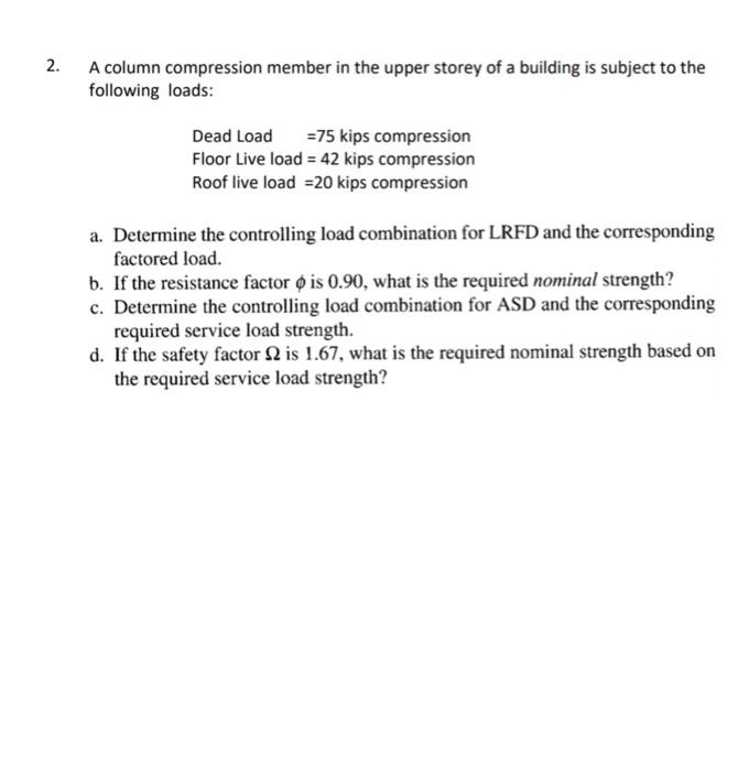 Solved 2. A column compression member in the upper storey of | Chegg.com