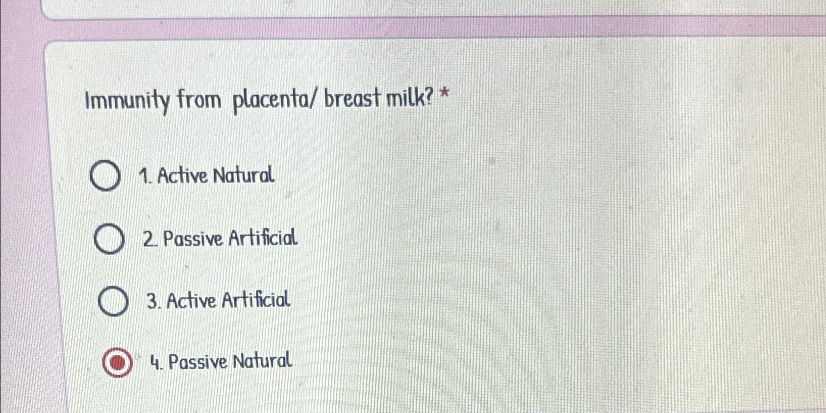 Solved Immunity from placenta/ ﻿breast milk? *Active | Chegg.com
