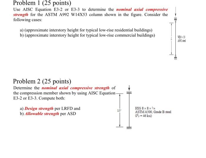Solved Problem 1 (25 points) Use AISC Equation E3-2 or E3-3 | Chegg.com