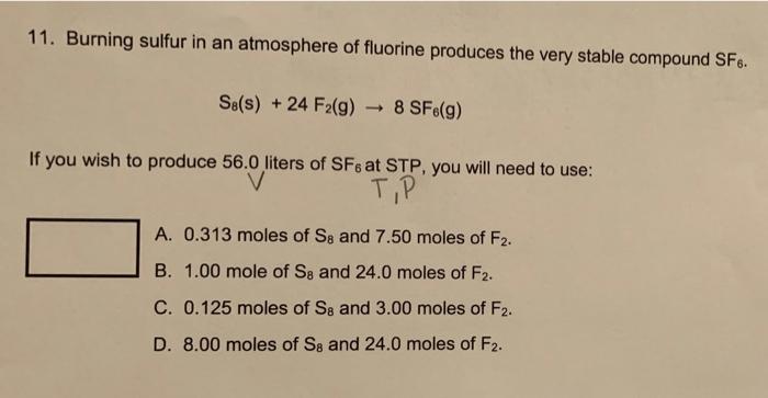 Solved 11. Burning sulfur in an atmosphere of fluorine | Chegg.com
