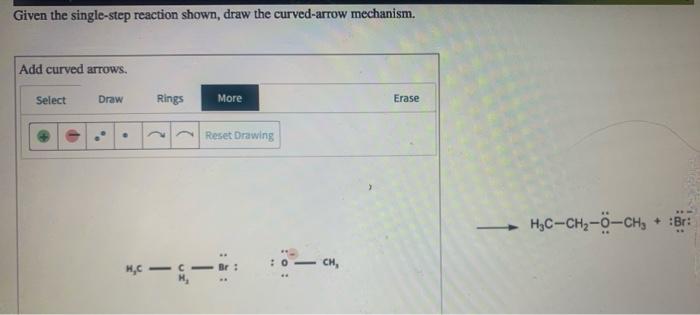 Solved Given the single-step reaction shown, draw the | Chegg.com