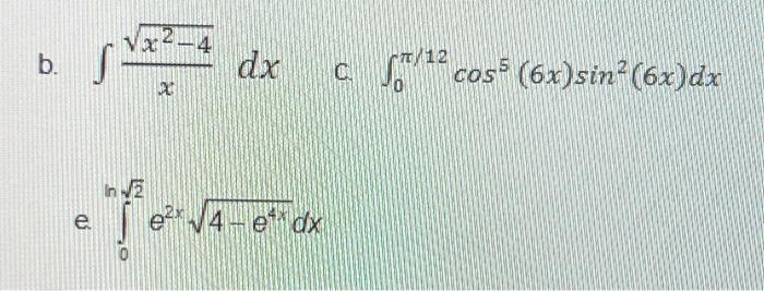 Solved please solve using methods of Integration such as | Chegg.com