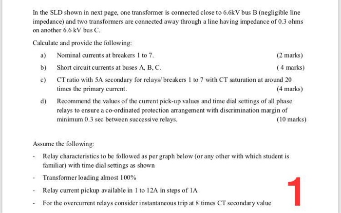 In the SLD shown in next page, one transformer is | Chegg.com