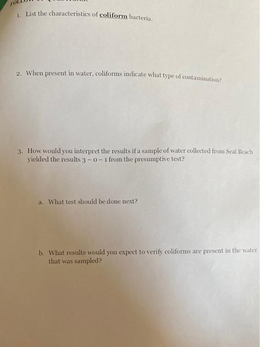 Solved 1. List the characteristics of coliform bacteria. 2. | Chegg.com