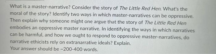 Solved What is a master-narrative? Consider the story of The | Chegg.com