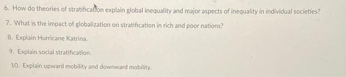 Solved 6. How do theories of stratification explain global | Chegg.com