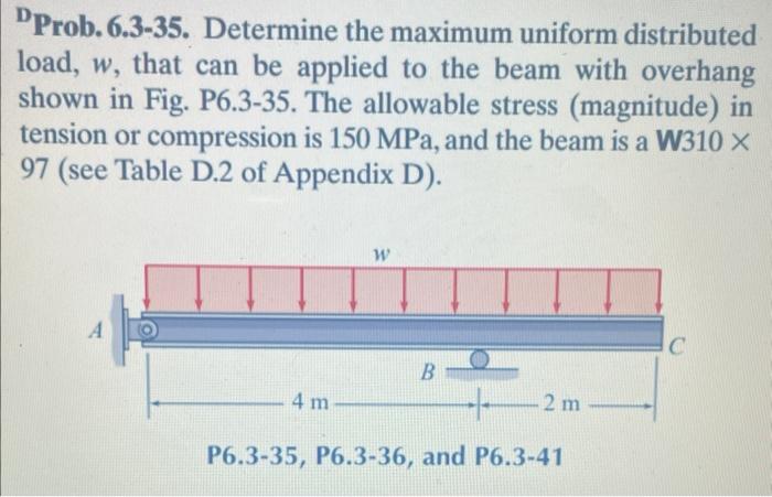 DProb. 6.3-35. Determine the maximum uniform | Chegg.com