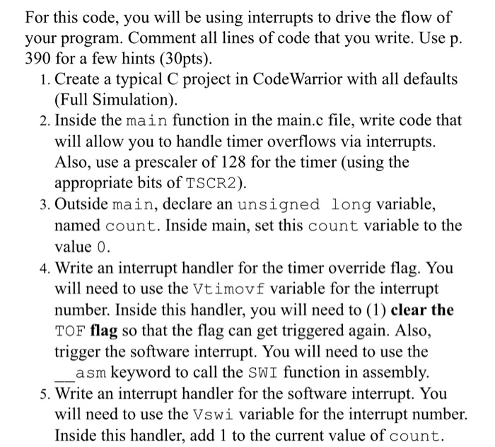 For this code, you will be using interrupts to drive | Chegg.com