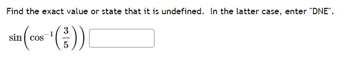 Solved Find the exact value or state that it is undefined. | Chegg.com