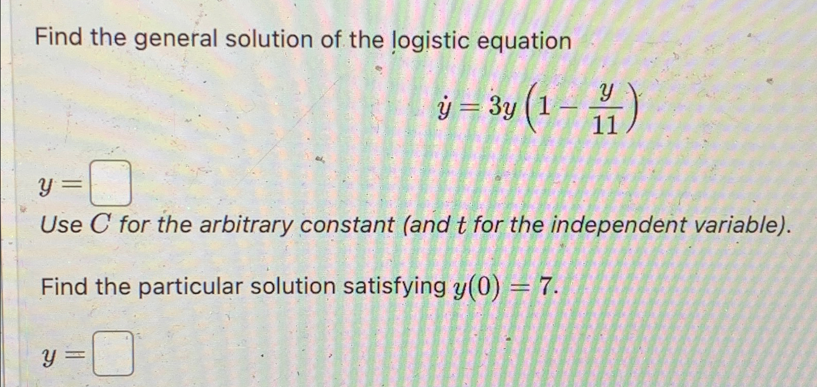Solved Find the general solution of the logistic | Chegg.com