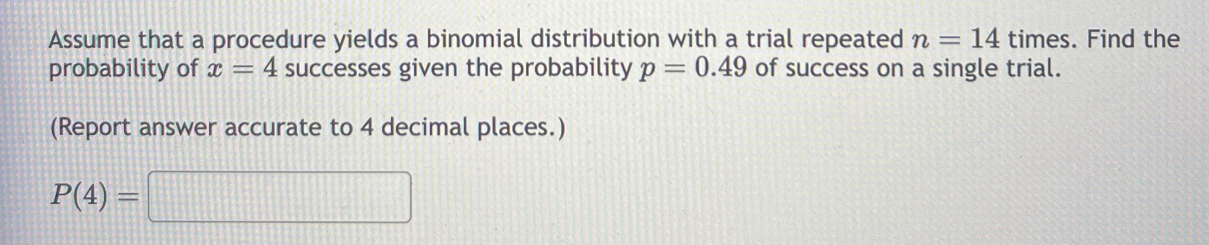 Solved Assume that a procedure yields a binomial | Chegg.com