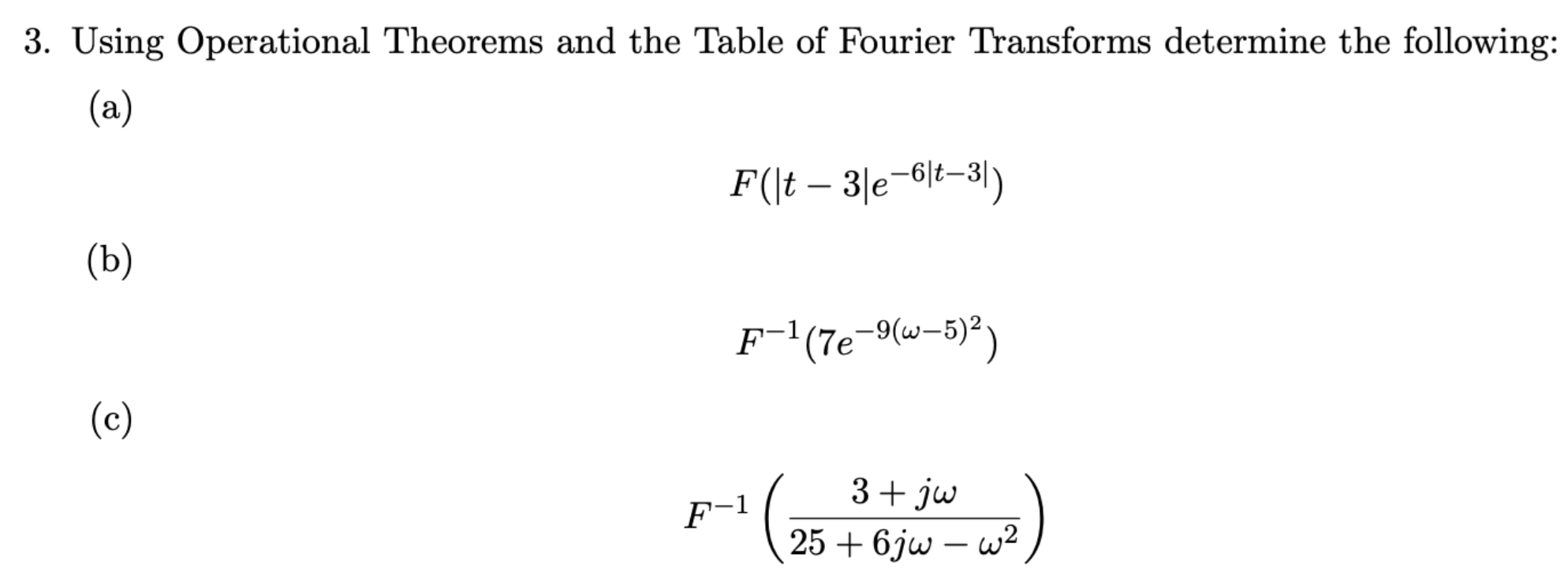 Solved Using Operational Theorems and the Table of Fourier | Chegg.com