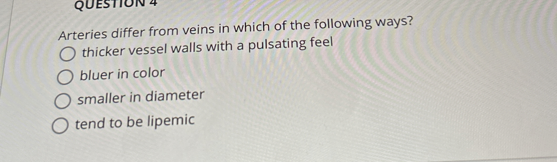 Solved Arteries differ from veins in which of the following | Chegg.com