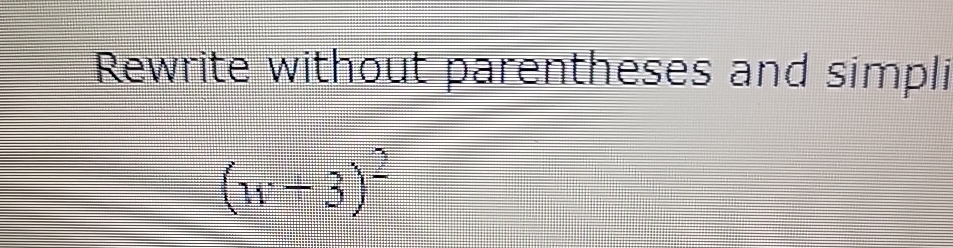 Solved Rewrite without parentheses and simpli(w+3)2 | Chegg.com