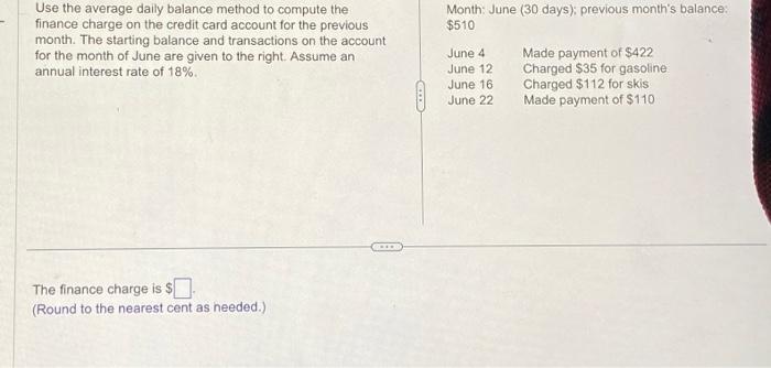 Solved Use the average daily balance method to compute the | Chegg.com