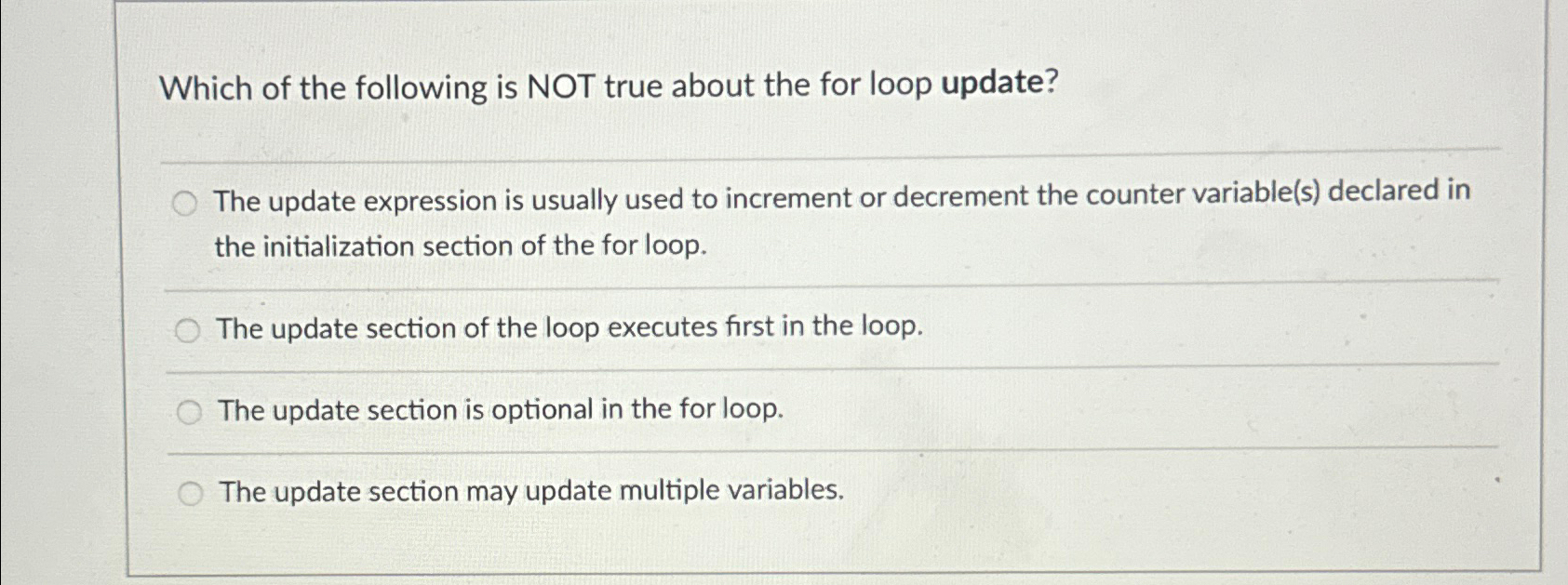 Solved Which of the following is NOT true about the for loop | Chegg.com
