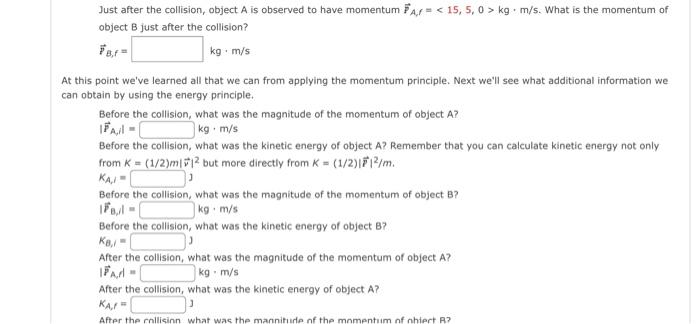 Solved Object A has mass mA=7 kg and initial momentum | Chegg.com